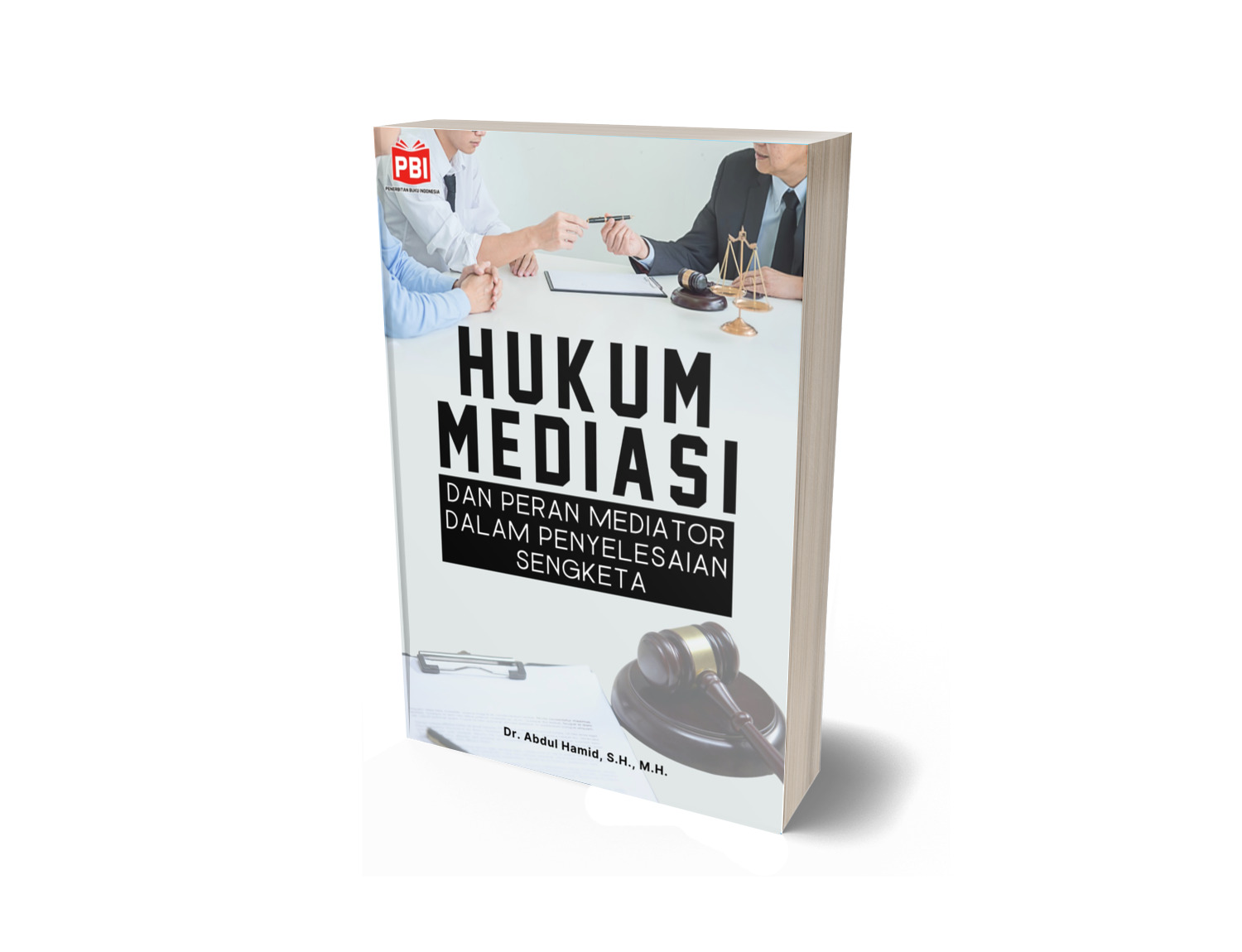 HUKUM MEDIASI DAN PERAN MEDIATOR DALAM PENYELESAIAN SENGKETA ...